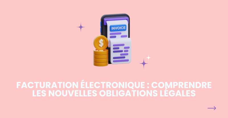 Facturation électronique : les nouvelles réglementations | GT Expertise ...