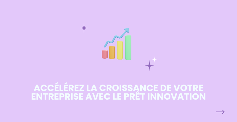 Le prêt innovation : accélérer la croissance de votre entreprise | GT Expertise Comptable