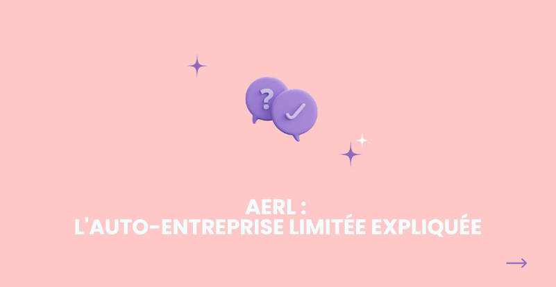 AERL : comprendre l'auto-entreprise à responsabilité limitée | GT ...