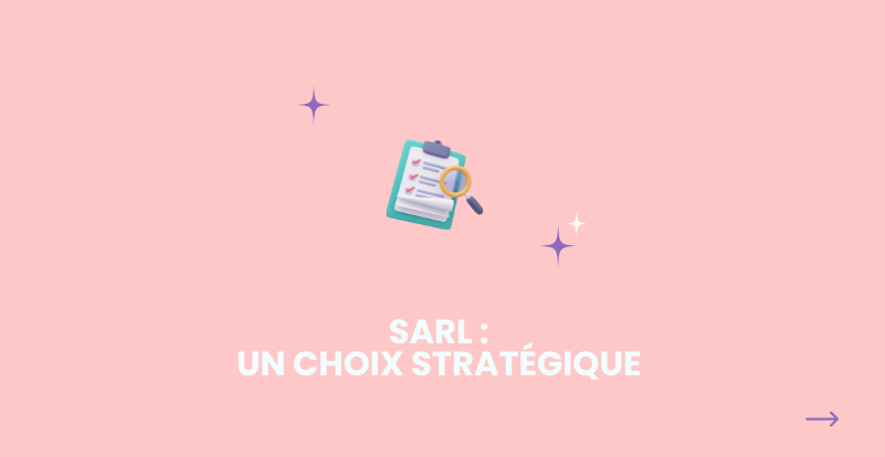 Pourquoi choisir la SARL pour votre entreprise ? | GT Expertise Comptable