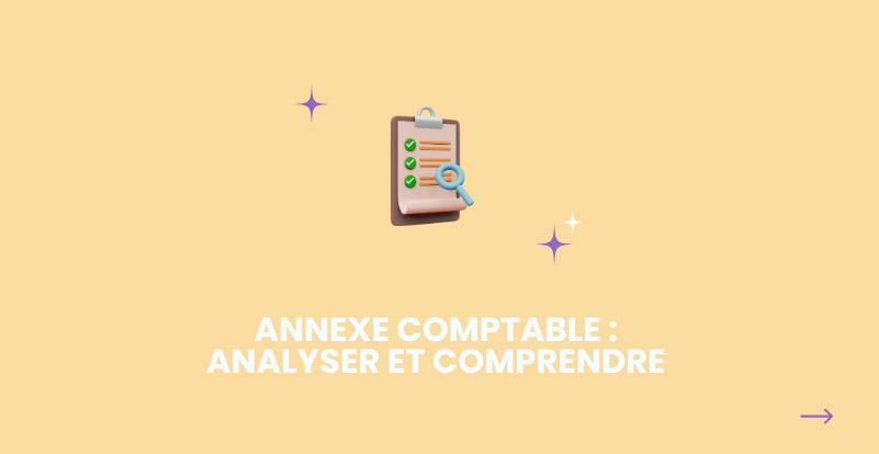 L'annexe comptable, pilier de l'information financière | GT Expertise ...